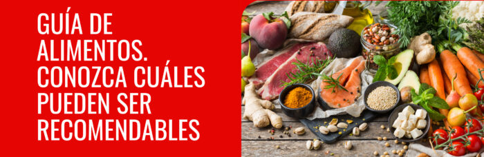 Alerta Colesterol | Guía de alimentos. Conozca cuáles pueden ser recomendables.