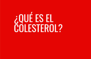 Alerta Colesterol | ¿Qué es el colesterol?