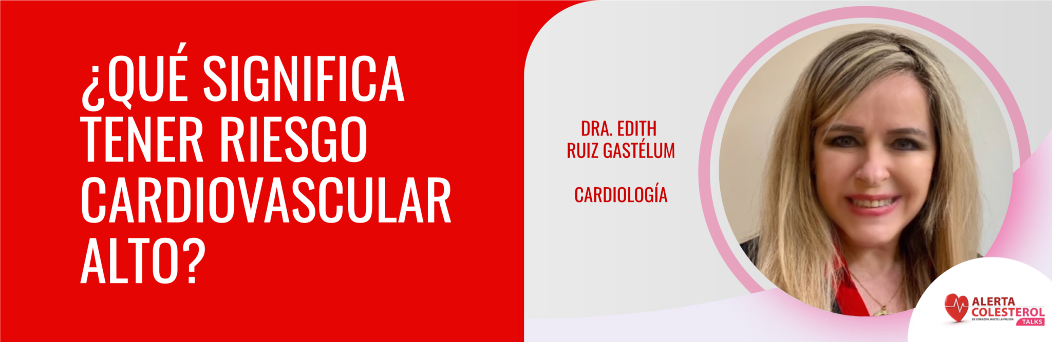 Alerta Colesterol | ¿Qué significa tener riesgo cardiovascular alto?